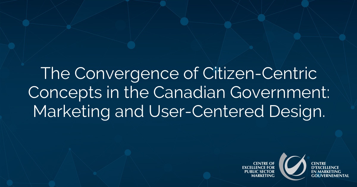 The Convergence of Citizen-Centric Concepts in the Canadian Government ...