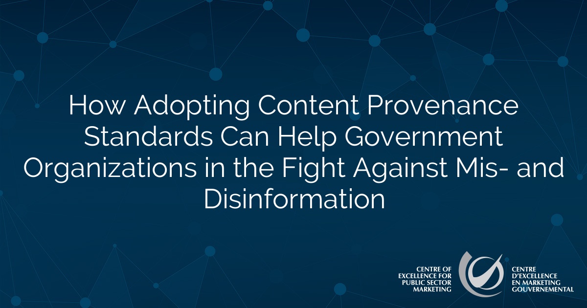 How Adopting Content Provenance Standards Can Help Government ...